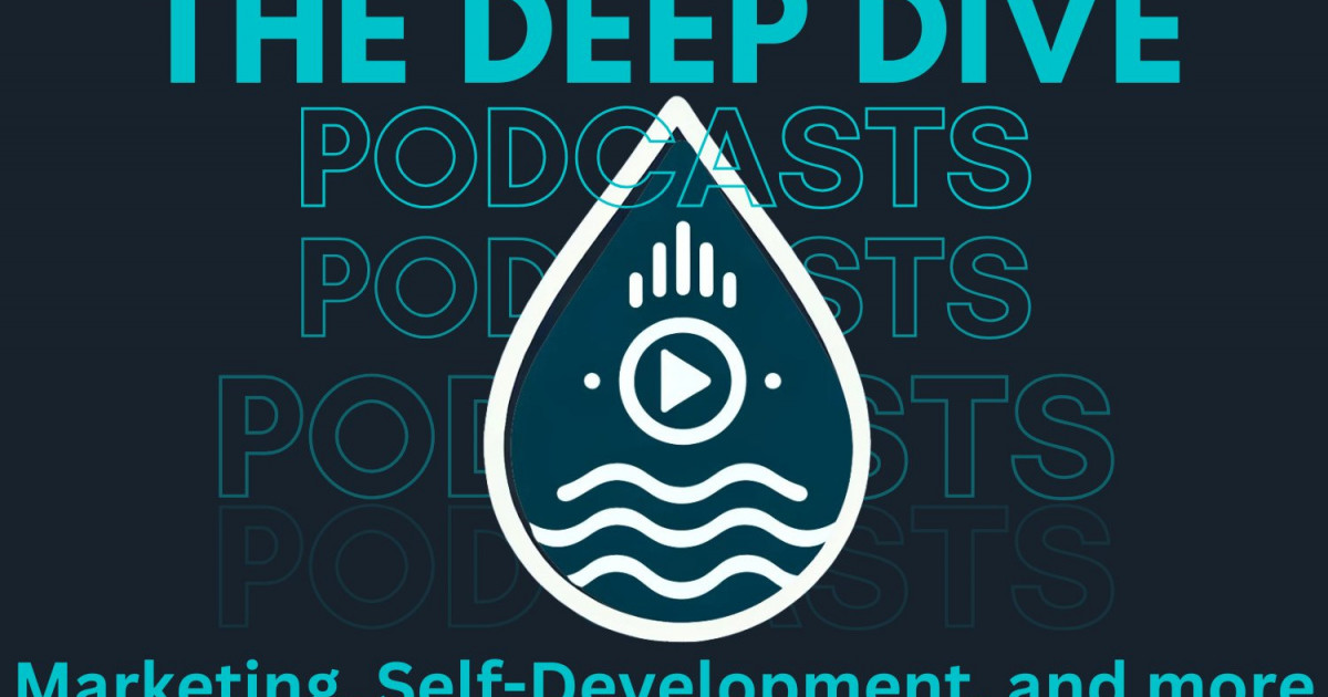 The Deep Dive Podcasts